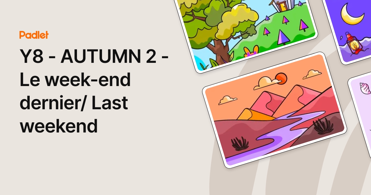 Y8 - AUTUMN 2 - Le week-end dernier/ Last weekend