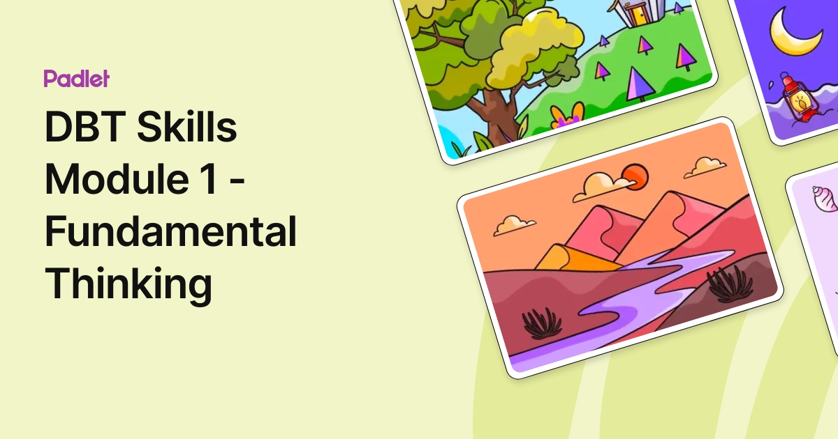DBT Skills Module 1 - Fundamental Thinking