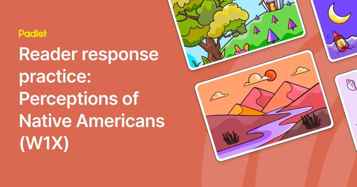Reader response practice: Perceptions of Native Americans (W1X)