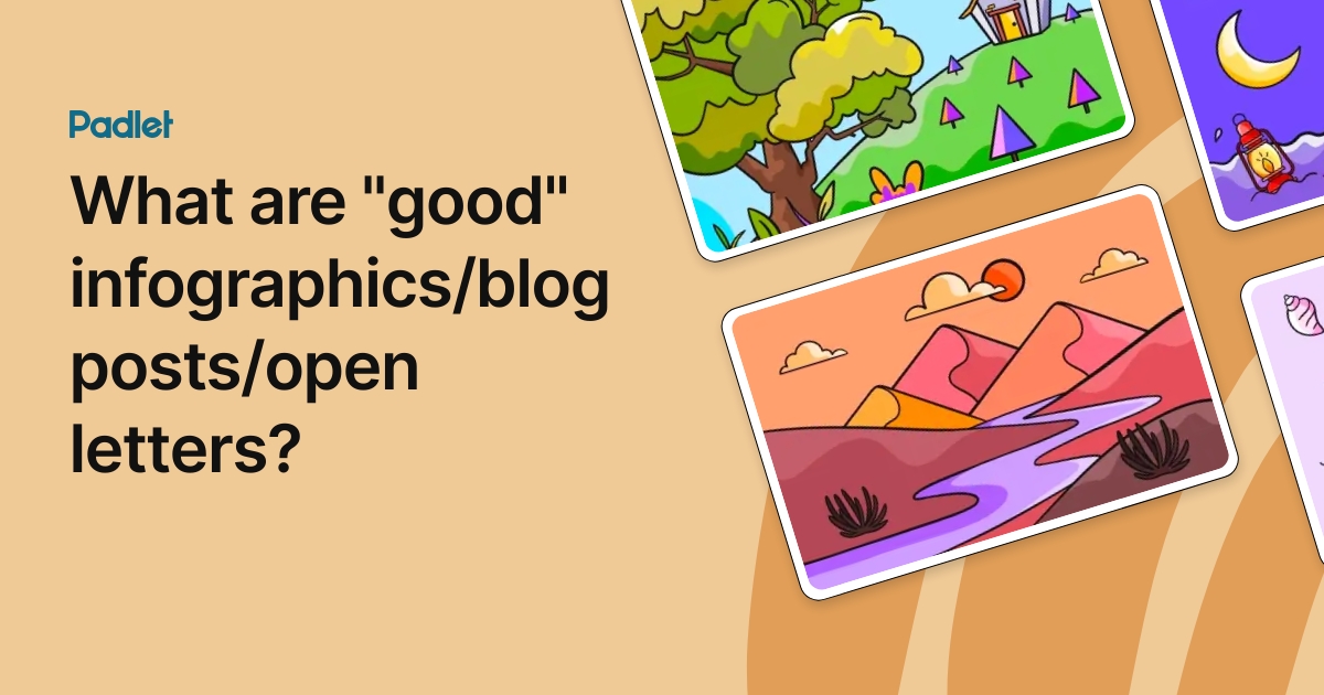 What are "good" infographics/blog posts/open letters?