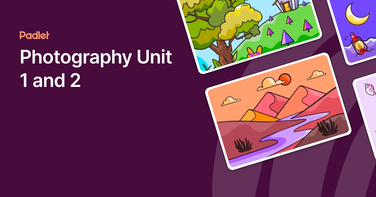 Photography Unit 1 and 2