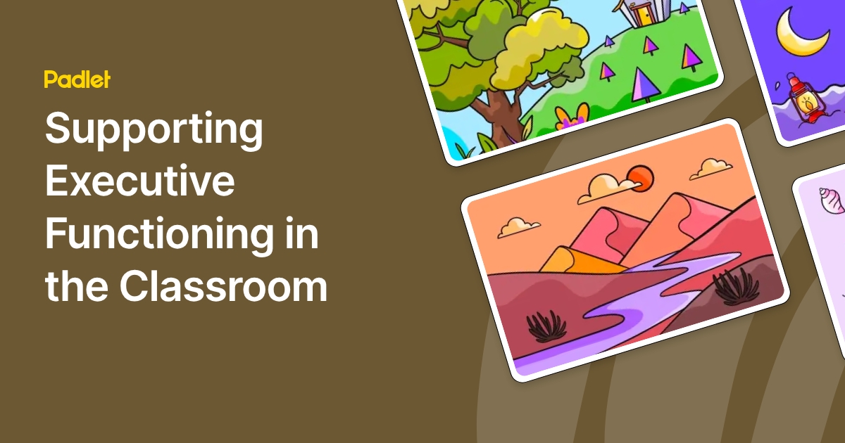 Supporting Executive Functioning in the Classroom