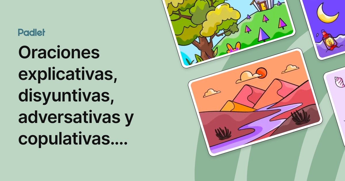 Oraciones explicativas, disyuntivas, adversativas y copulativas. Décimo "B"