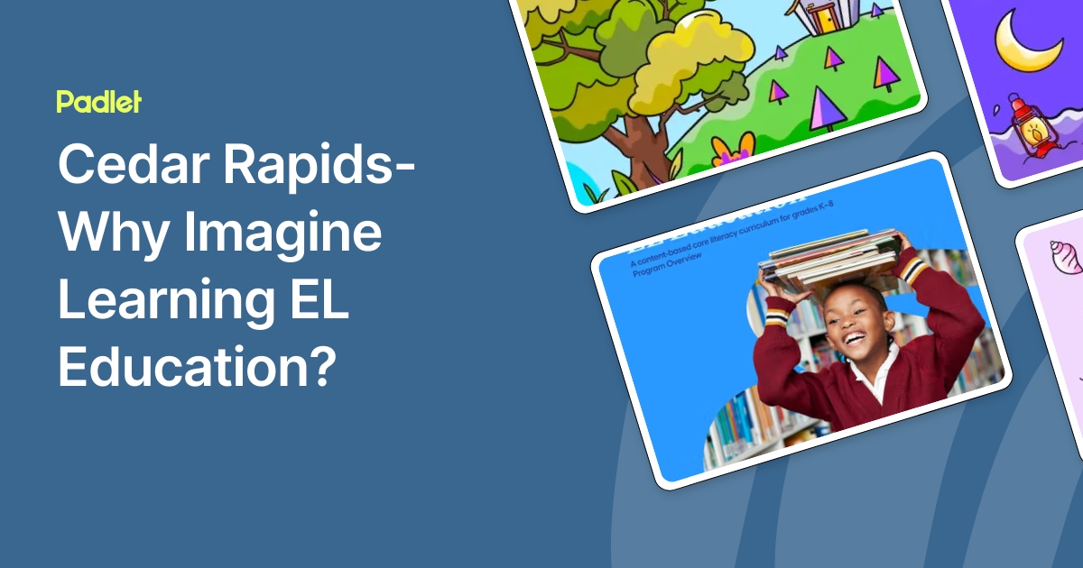 Cedar Rapids-Why Imagine Learning EL Education?