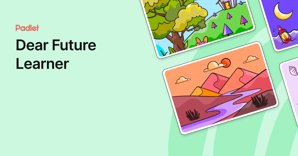 Dear Future Learner