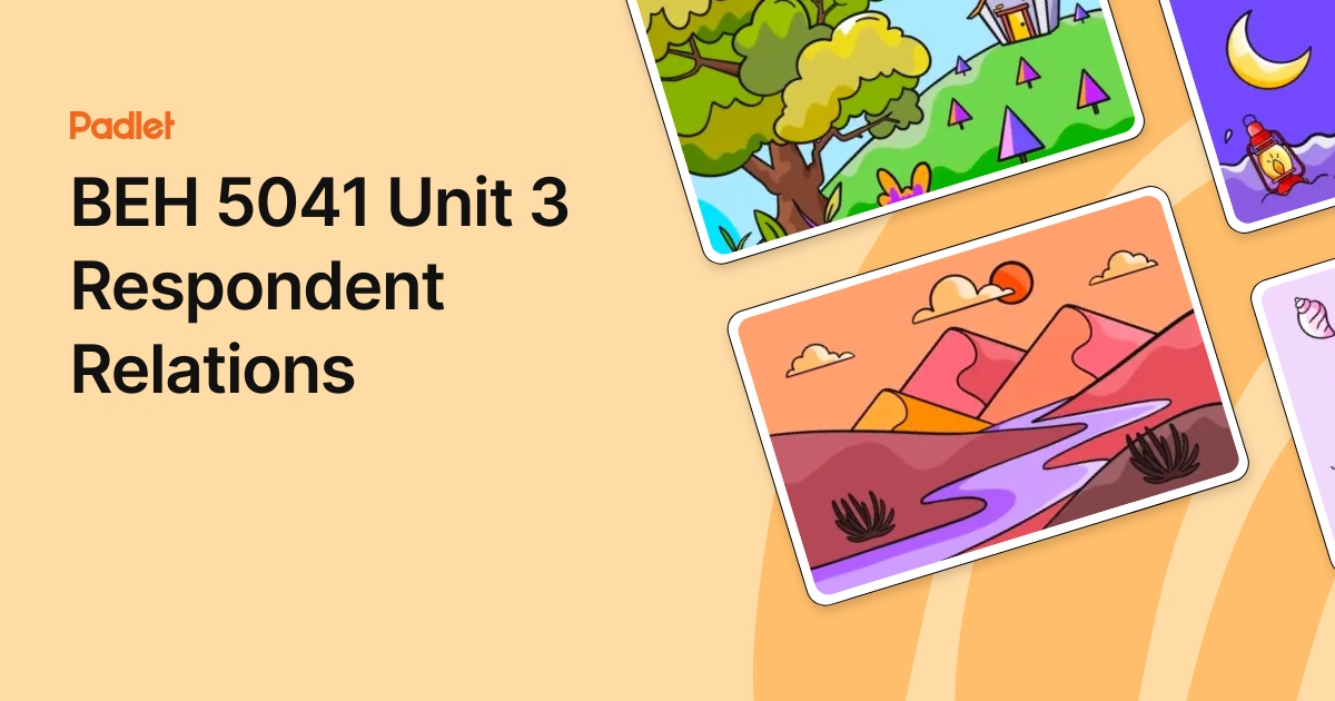 BEH 5041 Unit 3 Respondent Relations