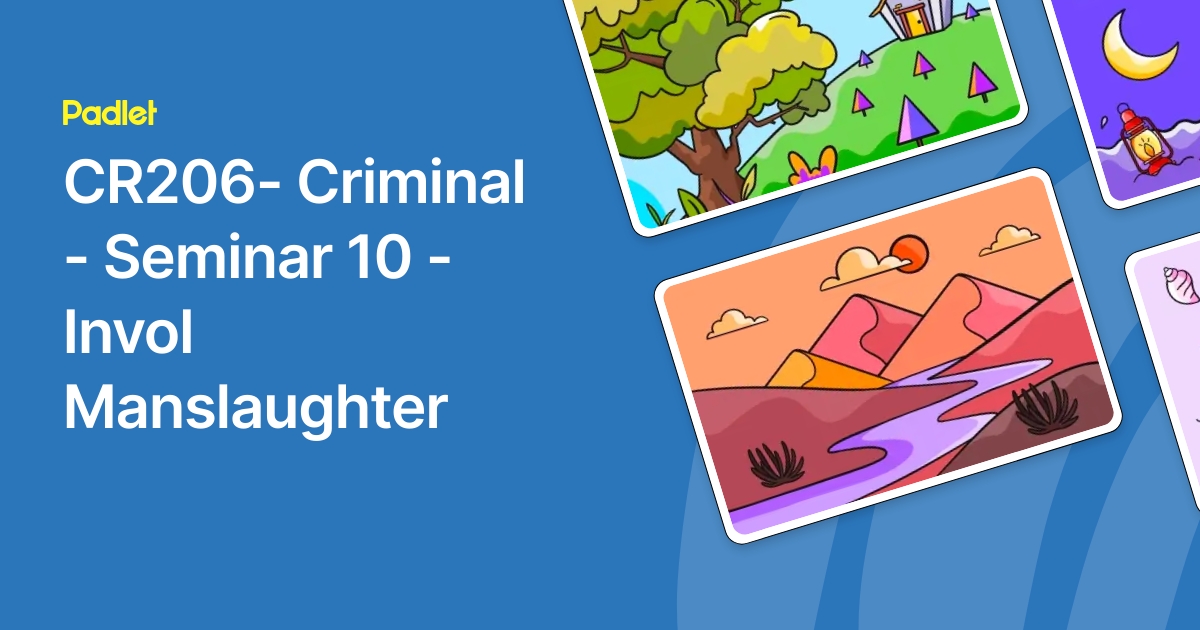 CR206- Criminal - Seminar 10 - Invol Manslaughter