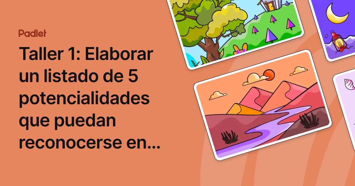 Taller 1: Elaborar un listado de 5 potencialidades que puedan ...