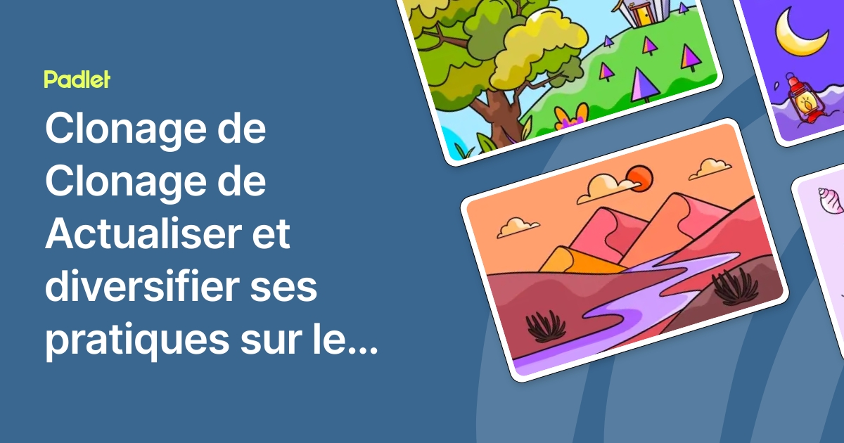 Clonage de Clonage de Actualiser et diversifier ses pratiques sur le ...