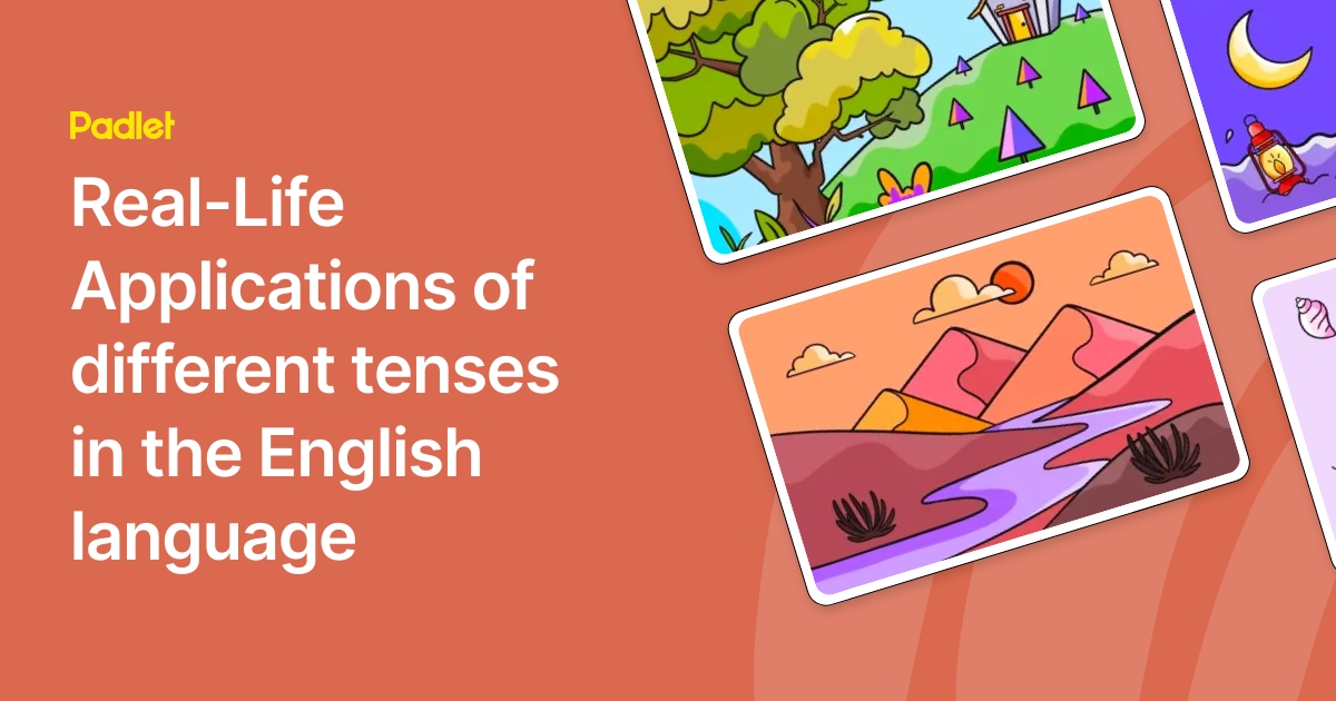 Real-Life Applications of different tenses in the English language