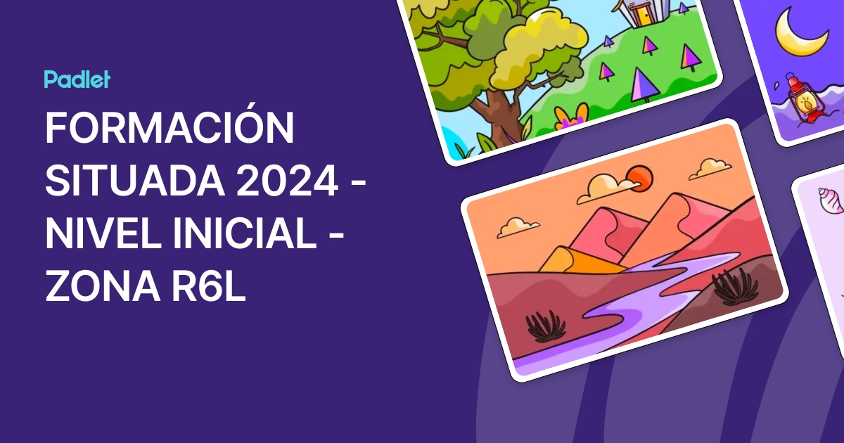 FORMACIÓN SITUADA 2024 -NIVEL INICIAL - ZONA R6L