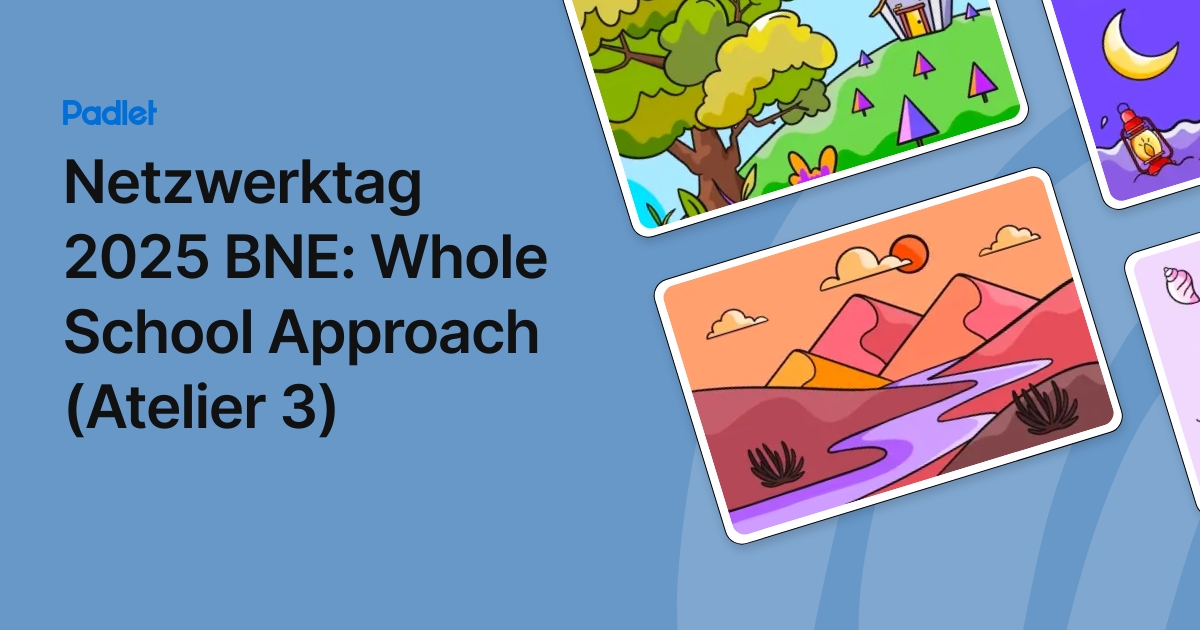 Netzwerktag 2025 BNE: Whole School Approach (Atelier 3)
