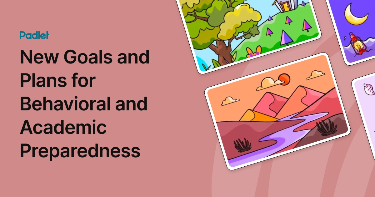 New Goals and Plans for Behavioral and Academic Preparedness