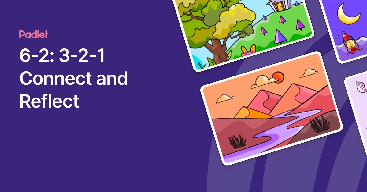 6-2: 3-2-1 Connect and Reflect