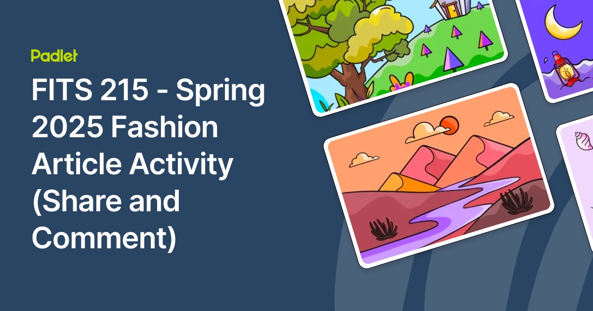 FITS 215 - Spring 2025 Fashion Article Activity (Share and Comment)