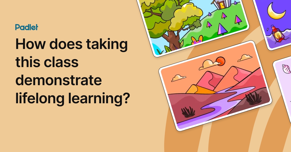 How does taking this class demonstrate lifelong learning?