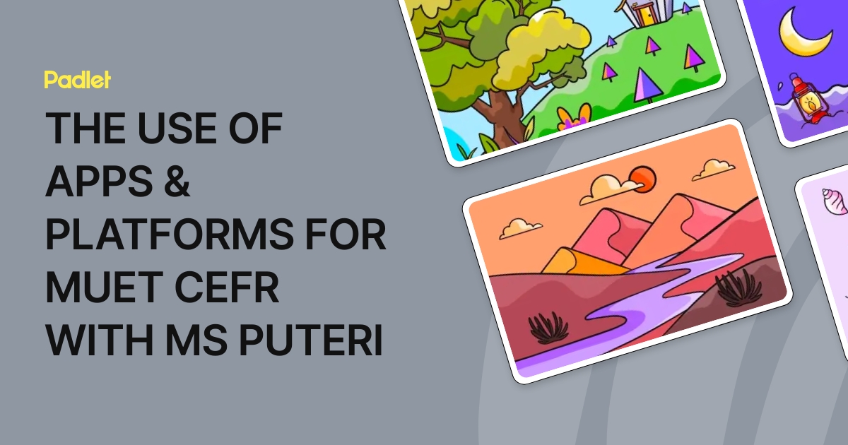 THE USE OF APPS & PLATFORMS FOR MUET CEFR WITH MS PUTERI