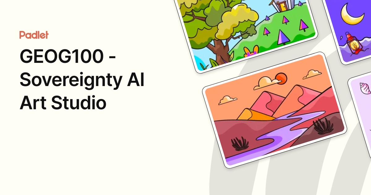 GEOG100 - Sovereignty AI Art Studio