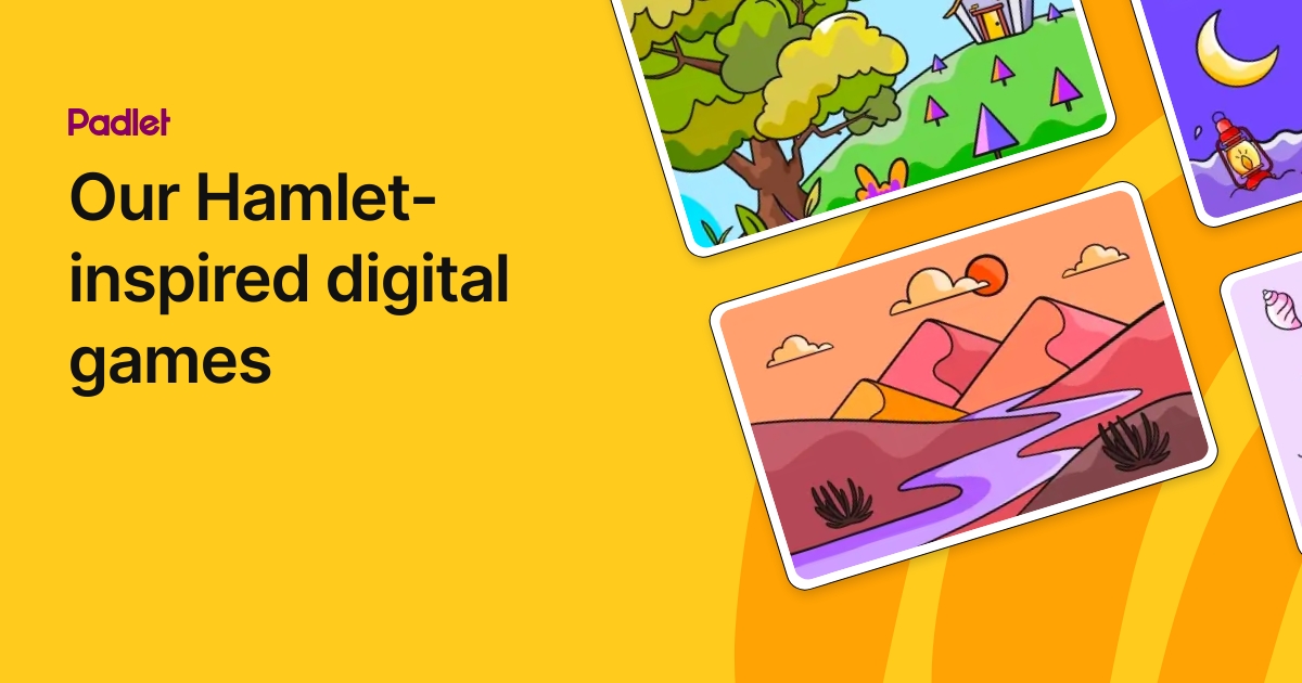 Our Hamlet-inspired digital games