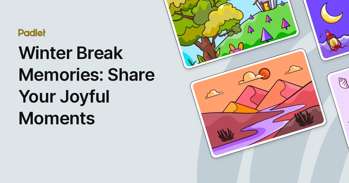 Winter Break Memories: Share Your Joyful Moments