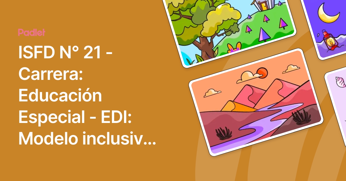 ISFD N° 21 - Carrera: Educación Especial - EDI: Modelo inclusivo e ...