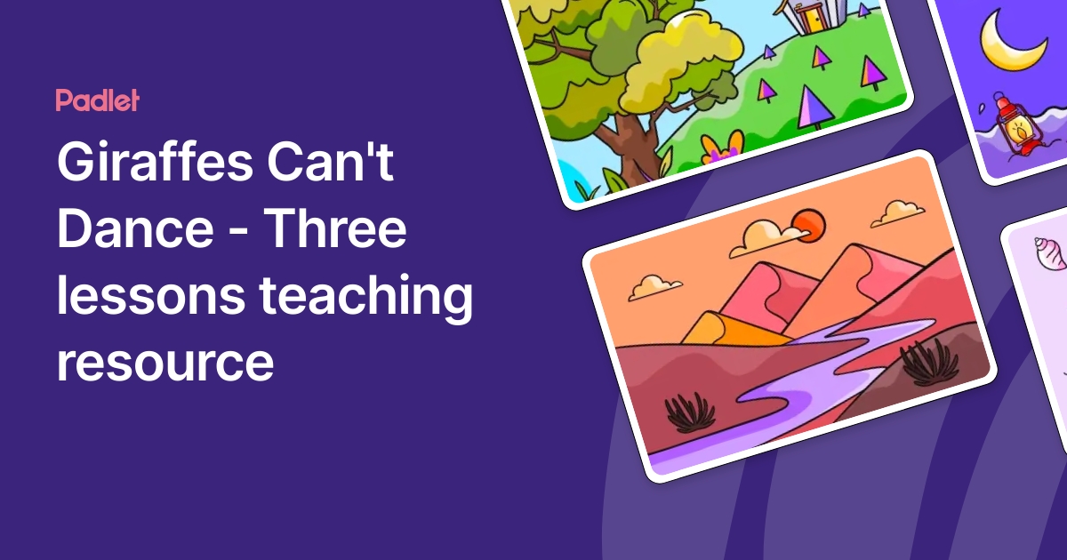 Giraffes Can't Dance - Three lessons teaching resource
