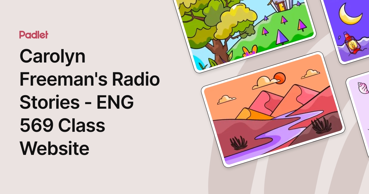 Carolyn Freeman's Radio Stories - ENG 569 Class Website