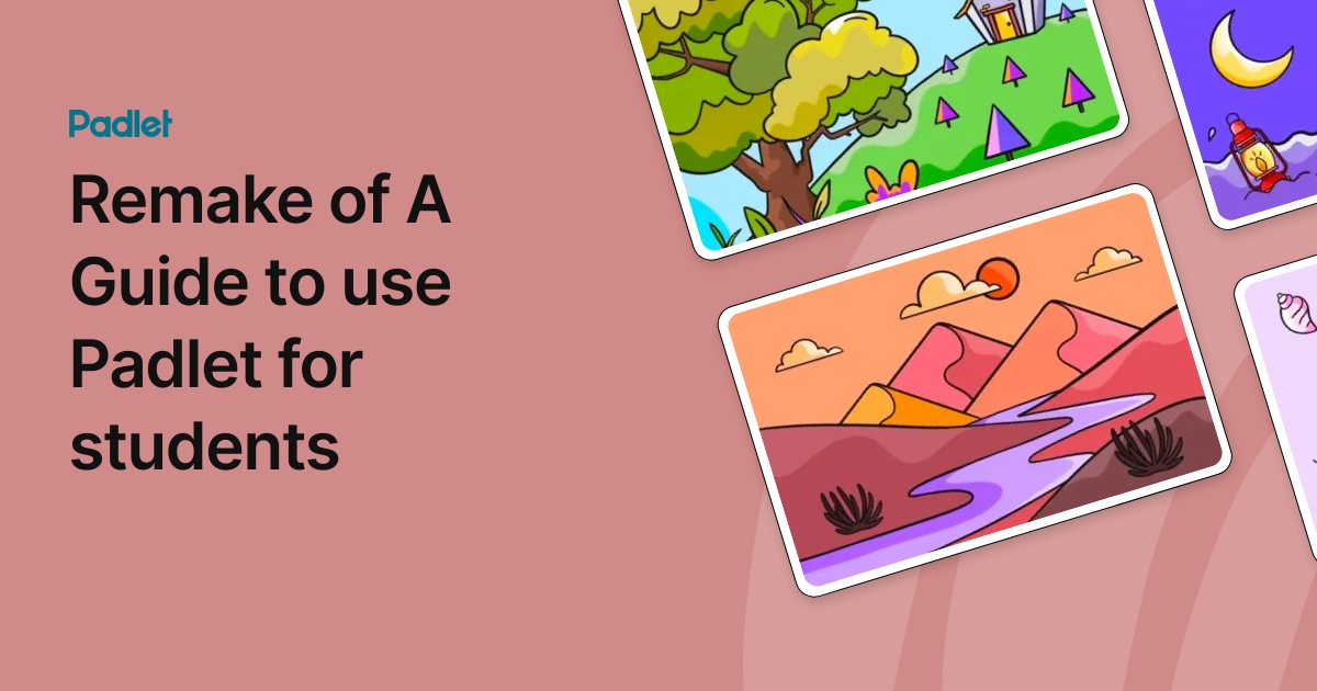 Remake of A Guide to use Padlet for students