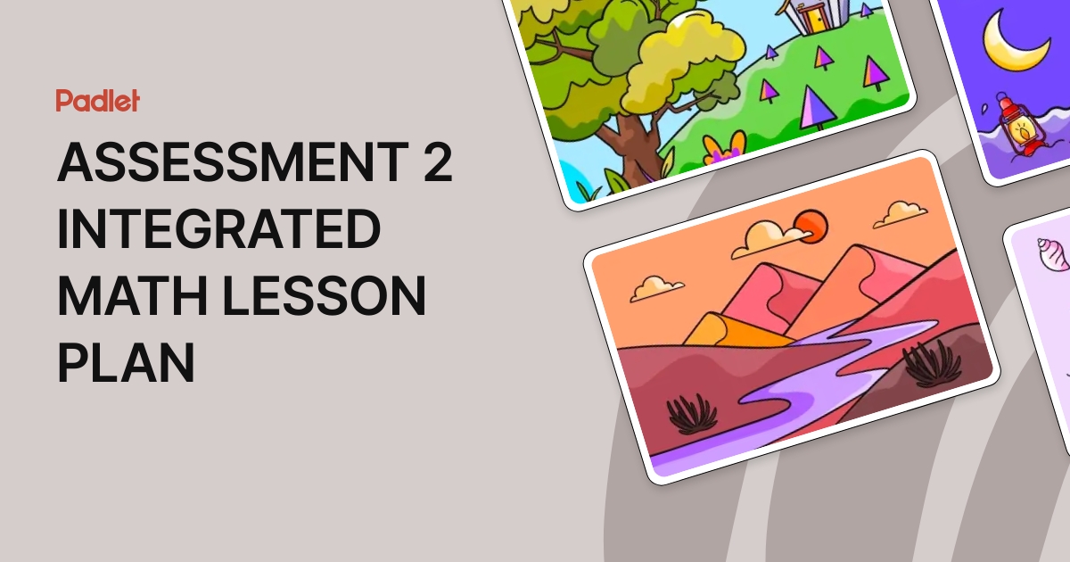 ASSESSMENT 2 INTEGRATED MATH LESSON PLAN