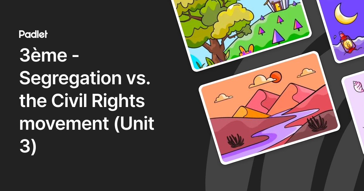 3ème - Segregation vs. the Civil Rights movement (Unit 3)