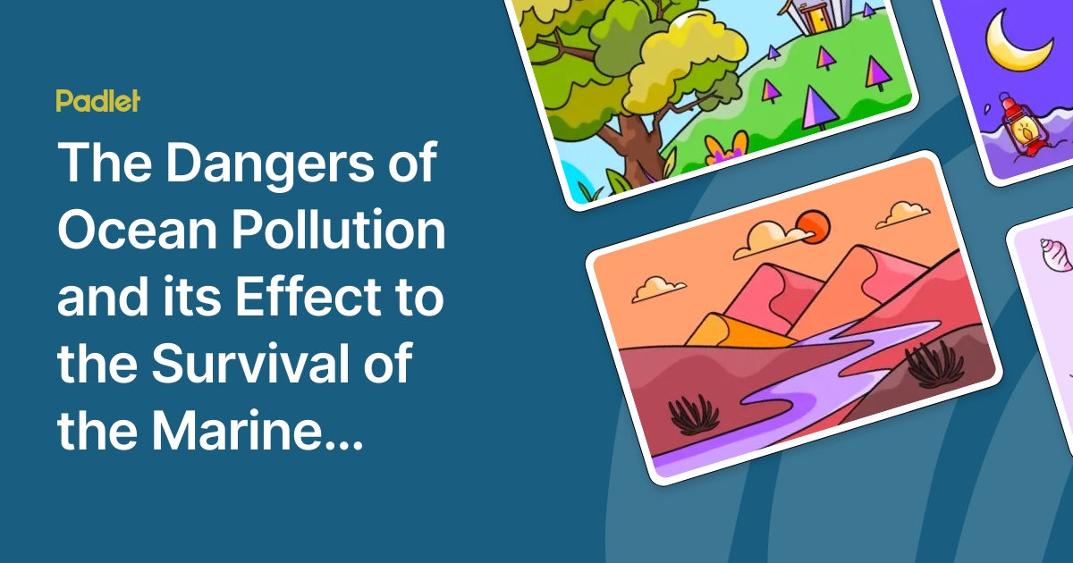 The Dangers of Ocean Pollution and its Effect to the Survival of the ...