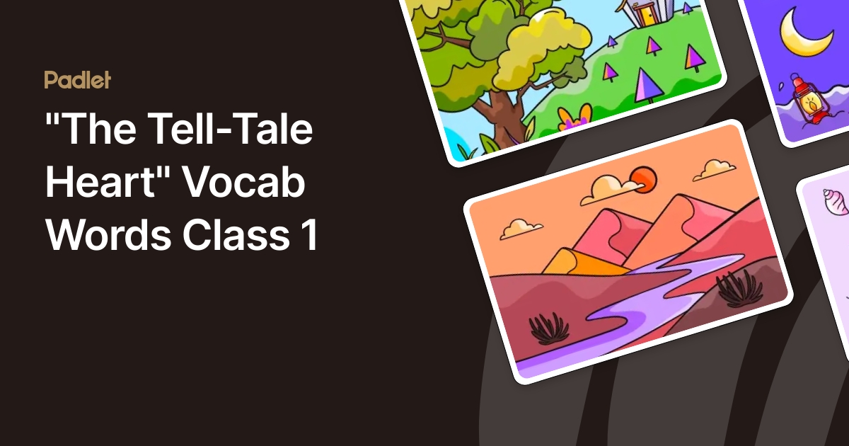 "The Tell-Tale Heart" Vocab Words Class 1