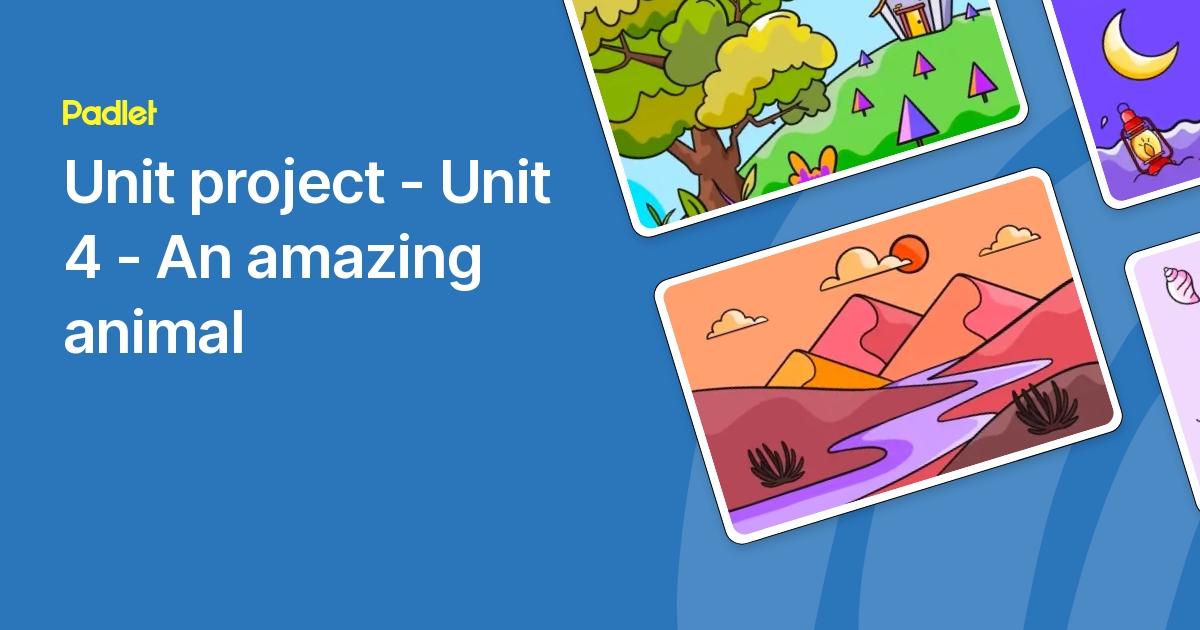 Unit project - Unit 4 - An amazing animal