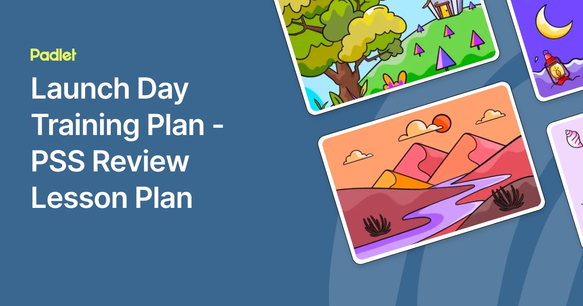 Launch Day Training Plan - PSS Review Lesson Plan