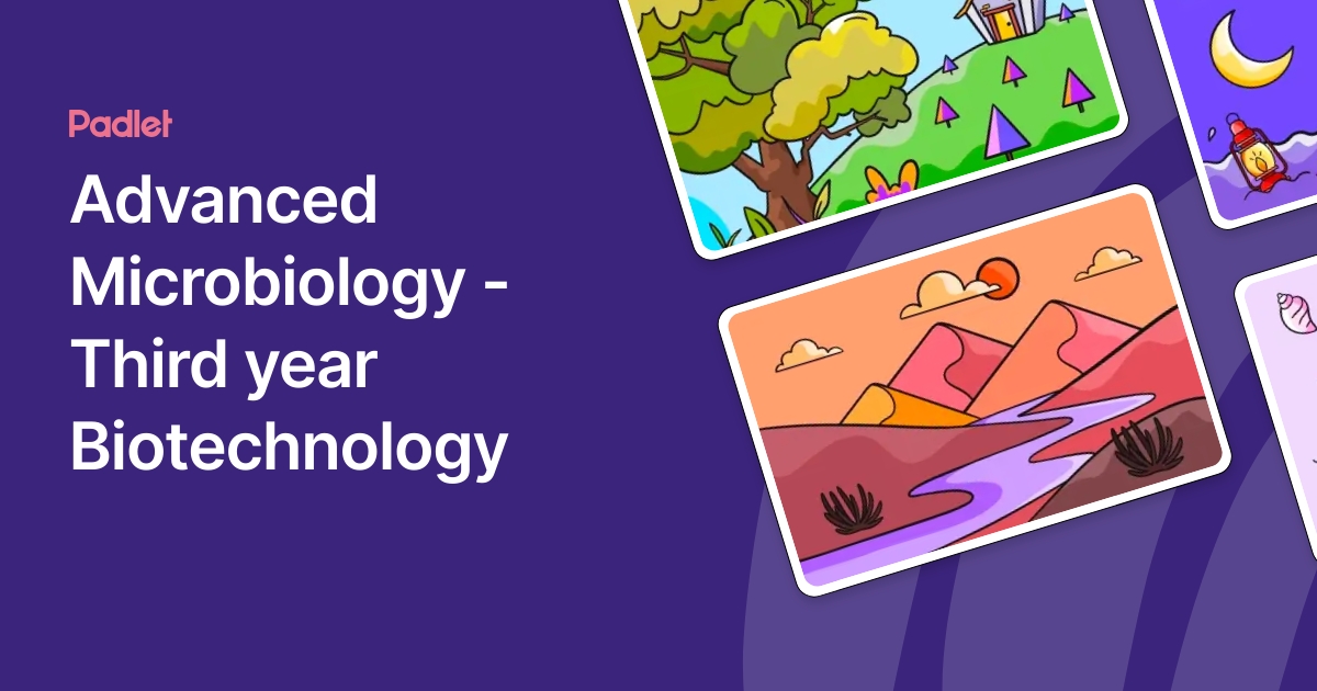 Advanced Microbiology - Third year Biotechnology