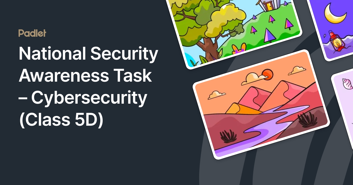 National Security Awareness Task – Cybersecurity (Class 5D)