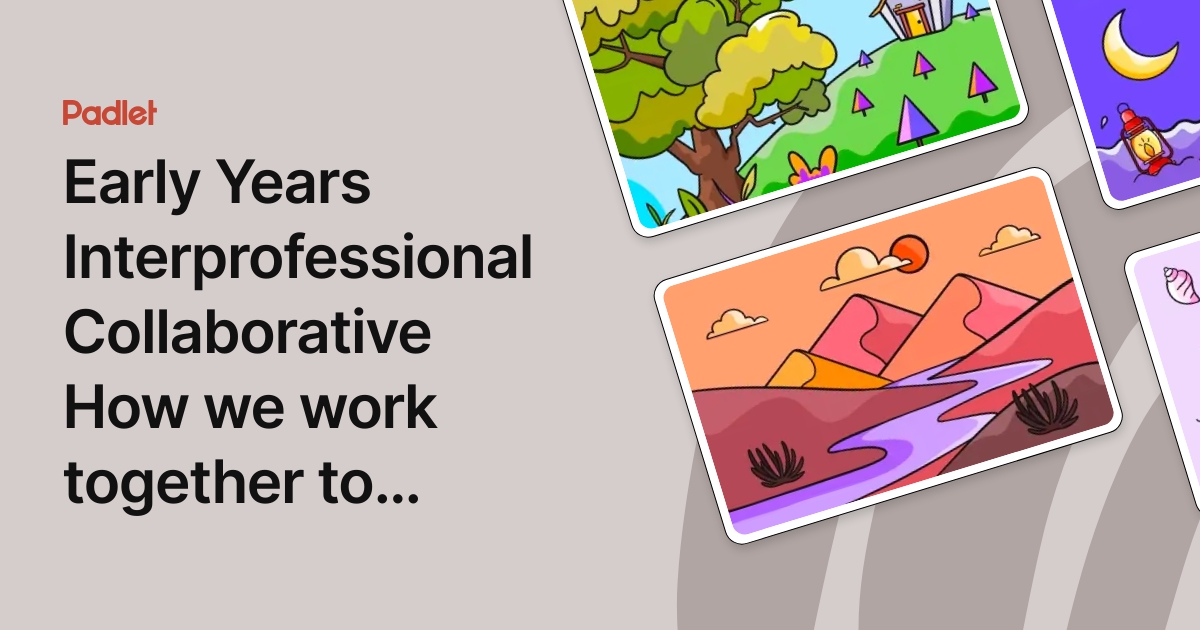 Early Years Interprofessional Collaborative How we work together to ...