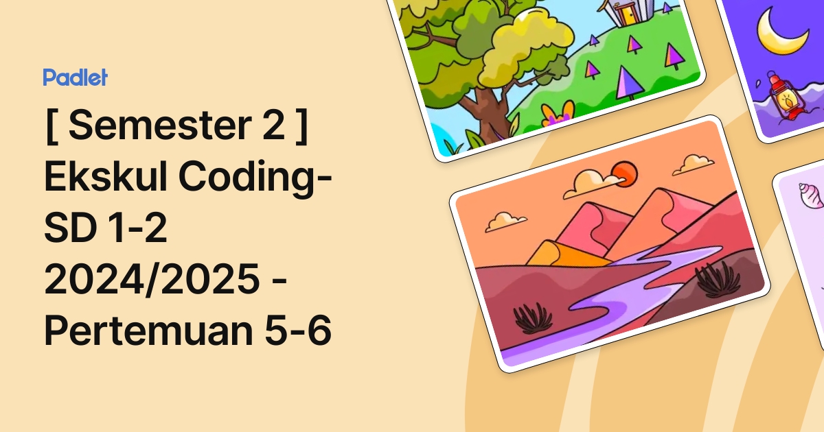 [ Semester 2 ] Ekskul Coding-SD 1-2 2024/2025 - Pertemuan 5-6