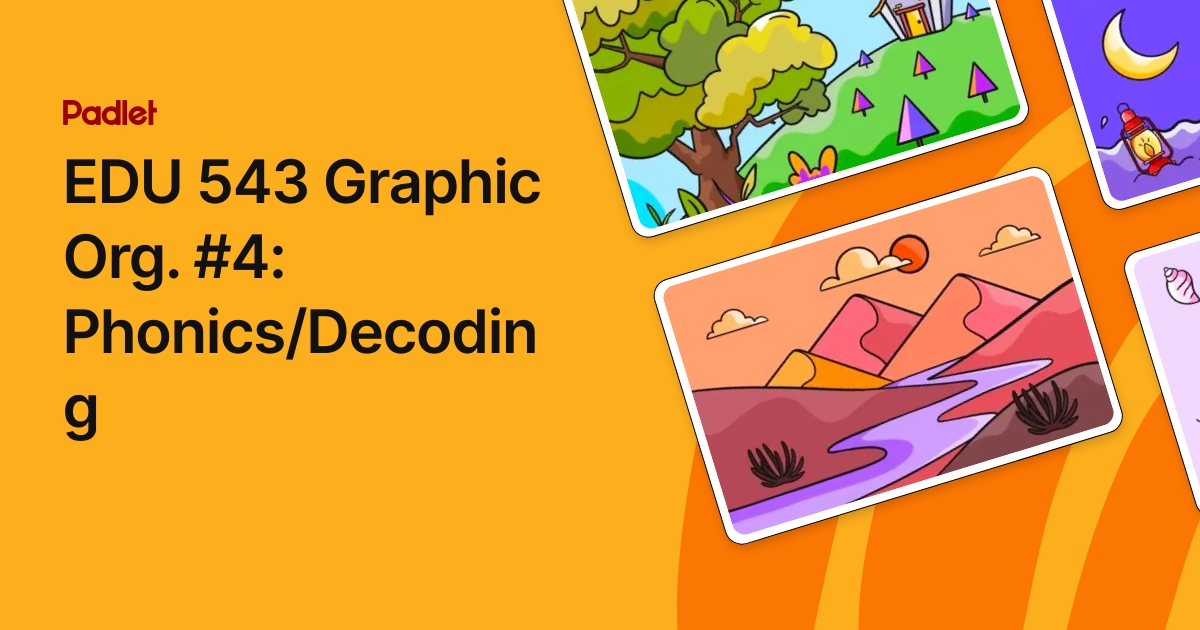 EDU 543 Graphic Org. #4: Phonics/Decoding