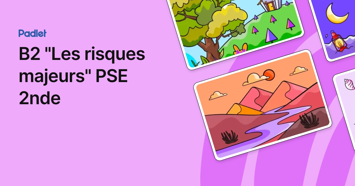 B2 "Les risques majeurs" PSE 2nde