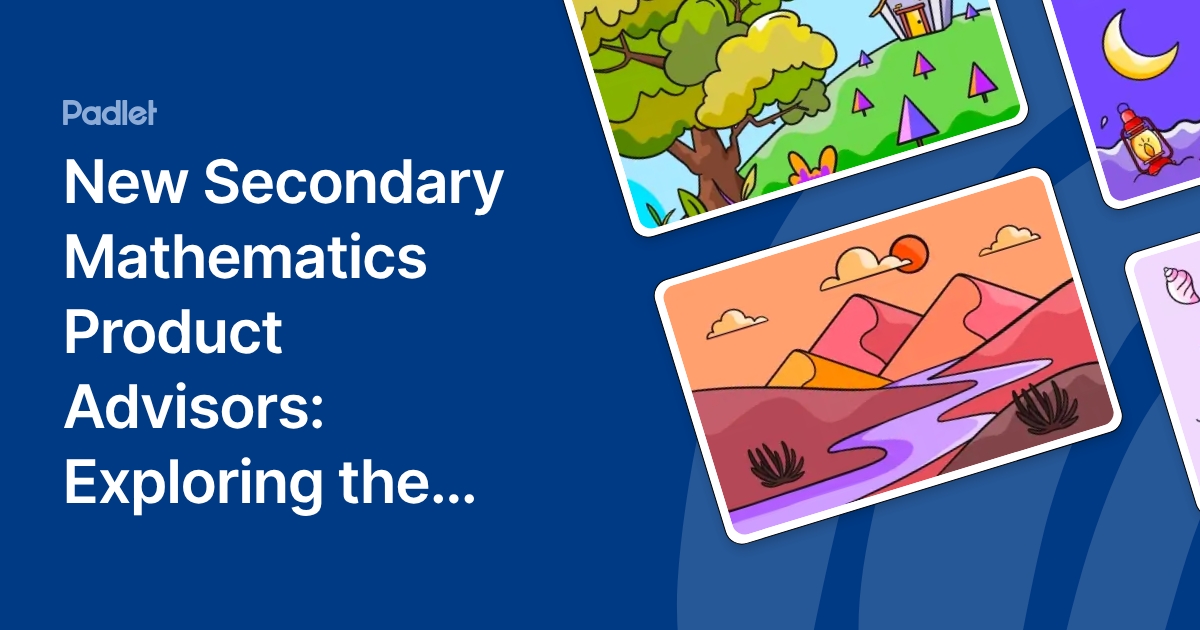 New Secondary Mathematics Product Advisors: Exploring the Design of ...