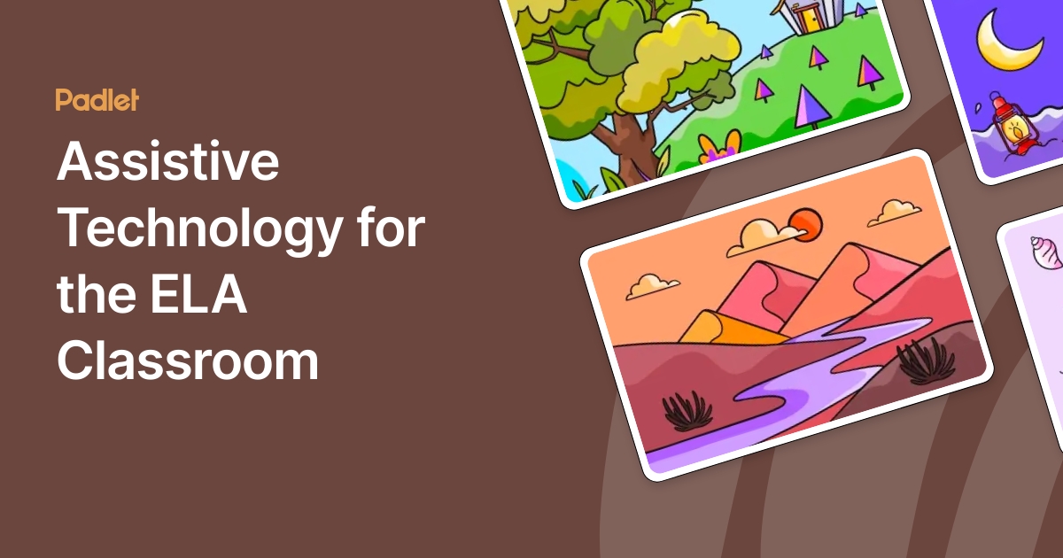 Assistive Technology for the ELA Classroom