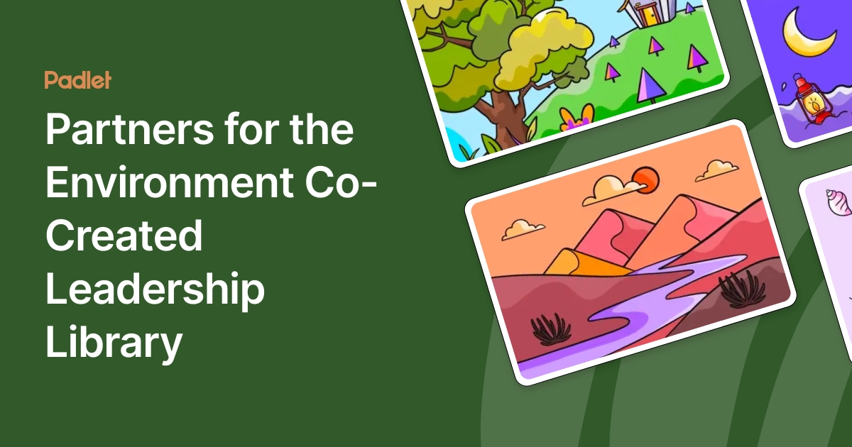 Partners for the Environment Co-Created Leadership Library