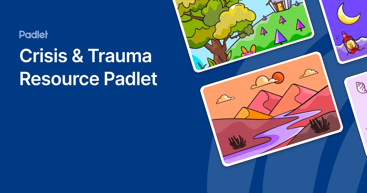 Crisis & Trauma Resource Padlet