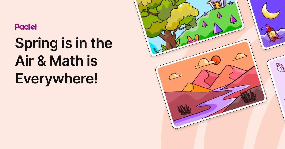 Spring is in the Air & Math is Everywhere!