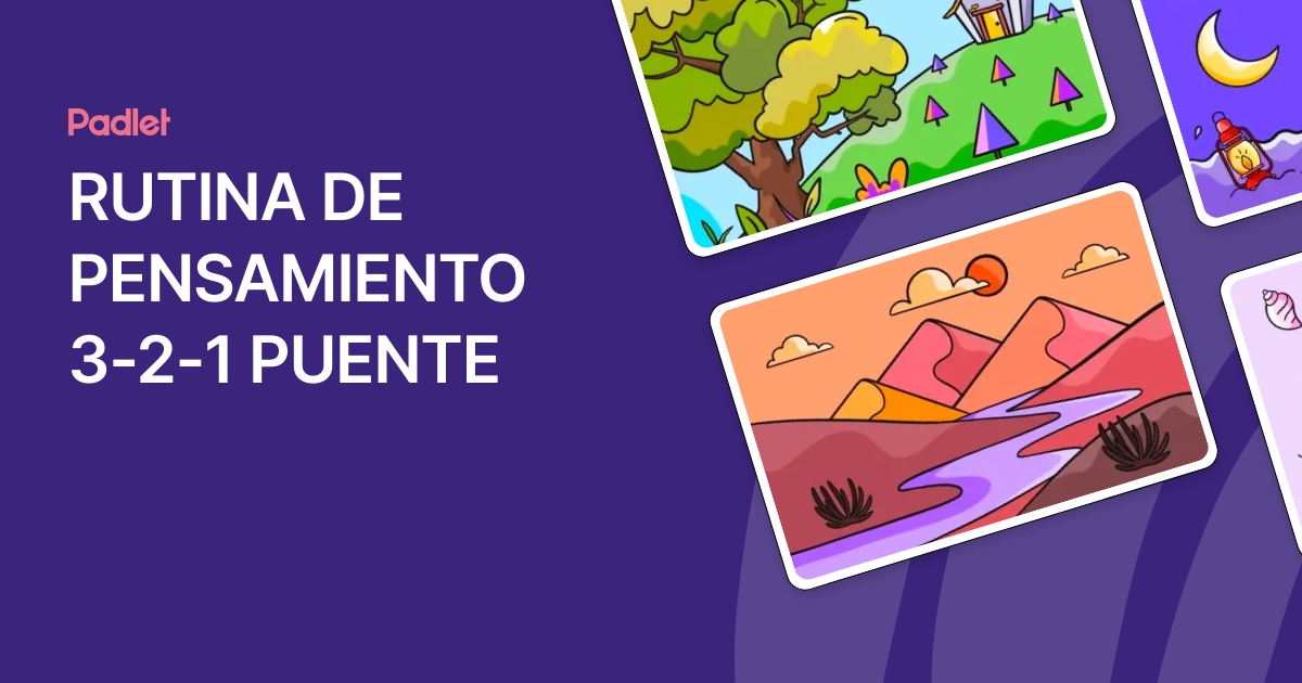 RUTINA DE PENSAMIENTO 3-2-1 PUENTE