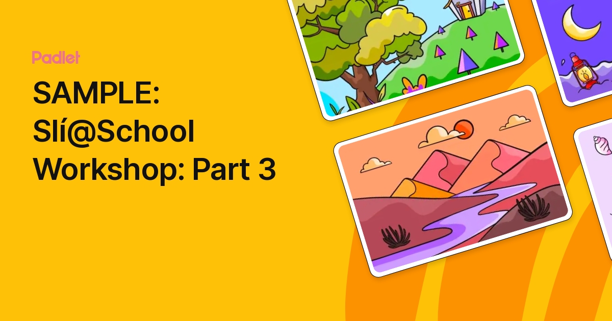 SAMPLE: Slí@School Workshop: Part 3