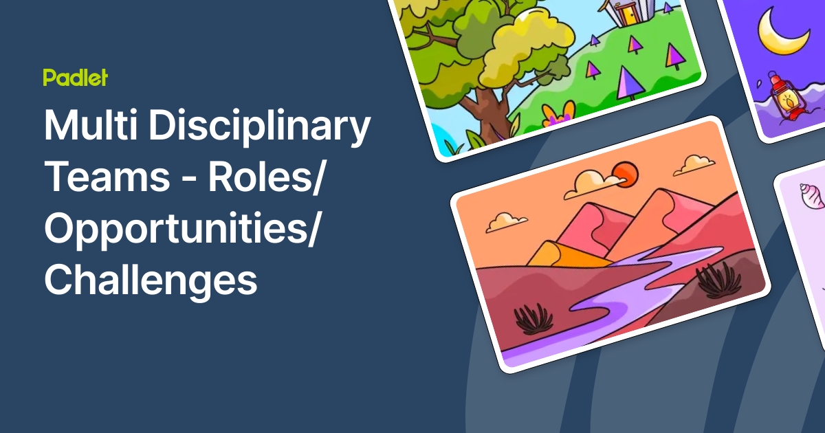 Multi Disciplinary Teams - Roles/ Opportunities/ Challenges