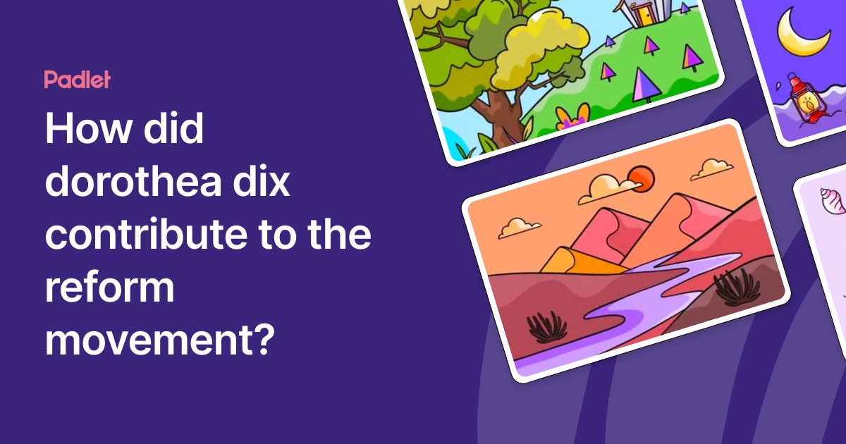 How did dorothea dix contribute to the reform movement?