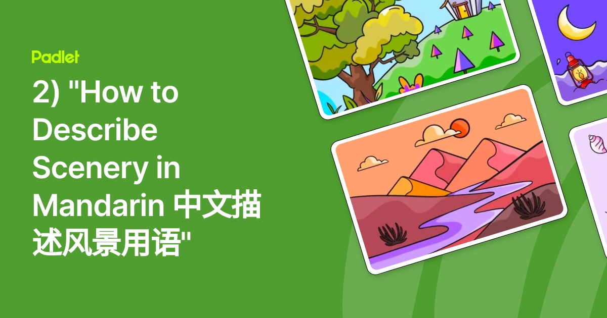 2) "How to Describe Scenery in Mandarin 中文描述风景用语"